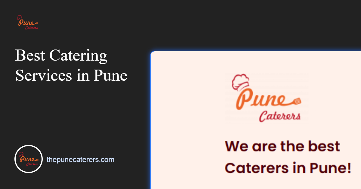 Best Catering Services in Pune | Weddings, Corporates & Parties